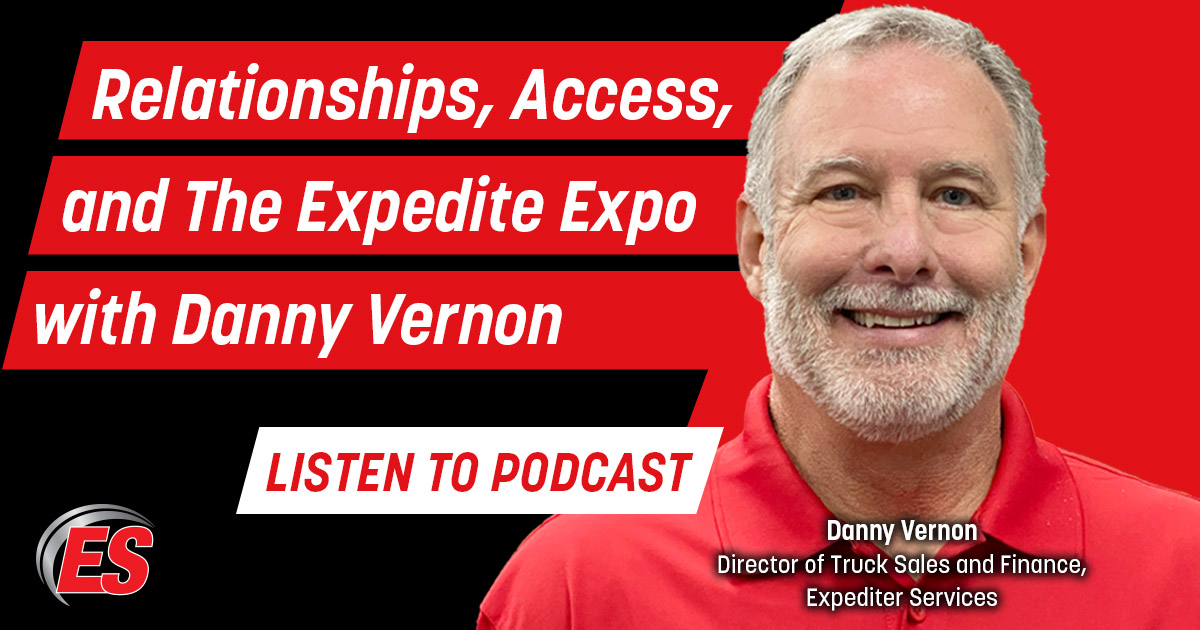 Relationships, Access, and The Expedite Expo with Danny Vernon