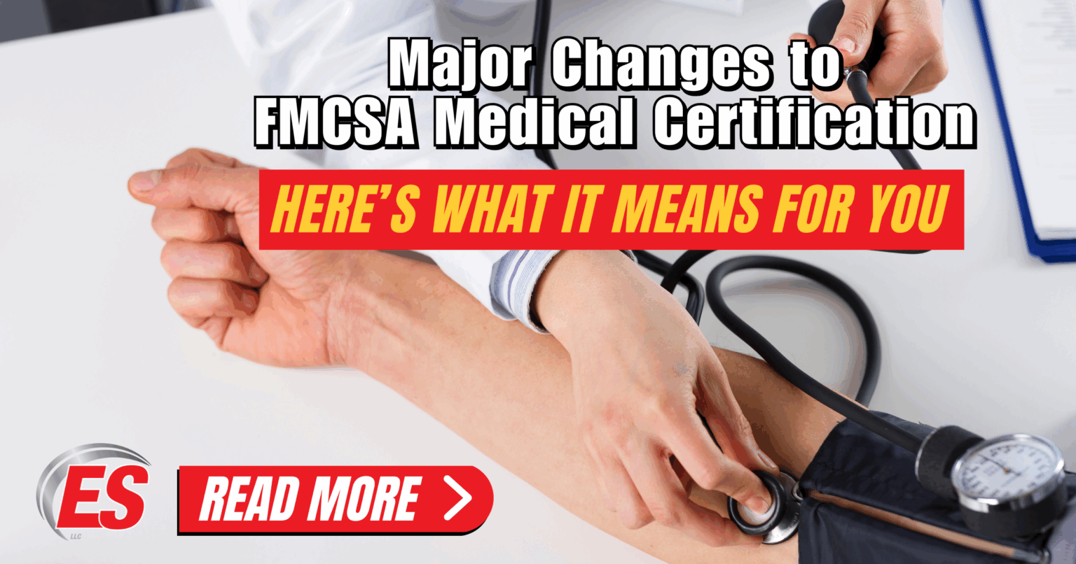 Major Changes to FMCSA Medical Certification — Here’s What It Means for ...